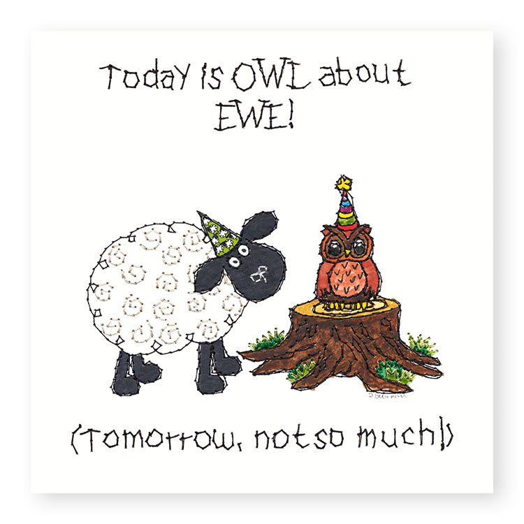 Hey EWE Owl about EWE Birthday Card, (EW120) – Jane Buurman Handmade